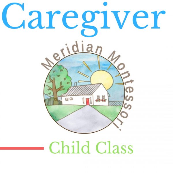 Caregiver-Child Class - Meridian Learning